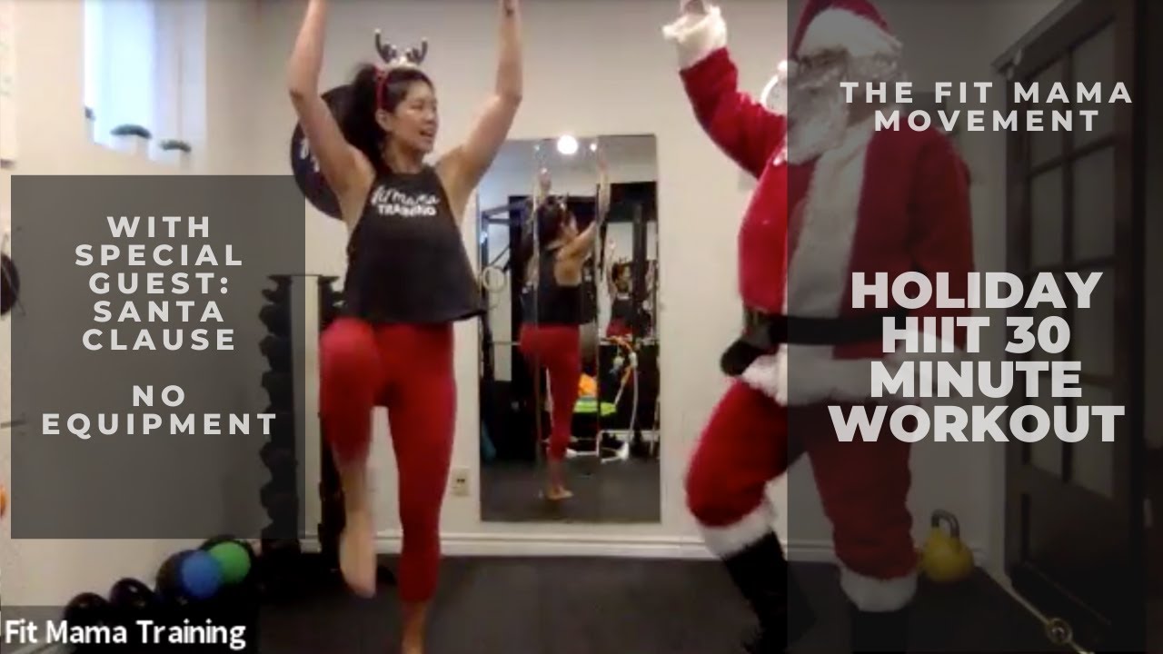 Fit Mama Holiday HIIT 30 Minuted 2020 Santa WORKOUT - YouTube
