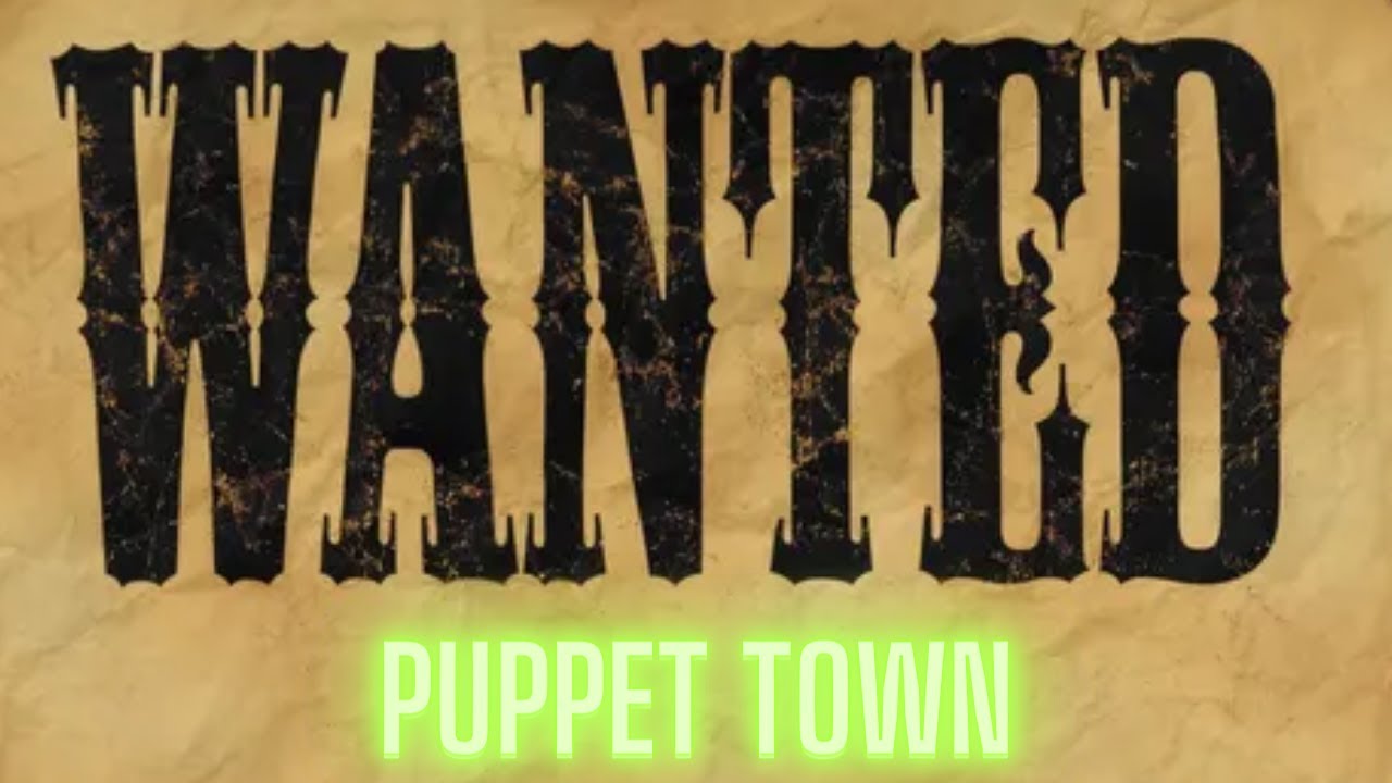 Puppet Town Most Wanted - YouTube