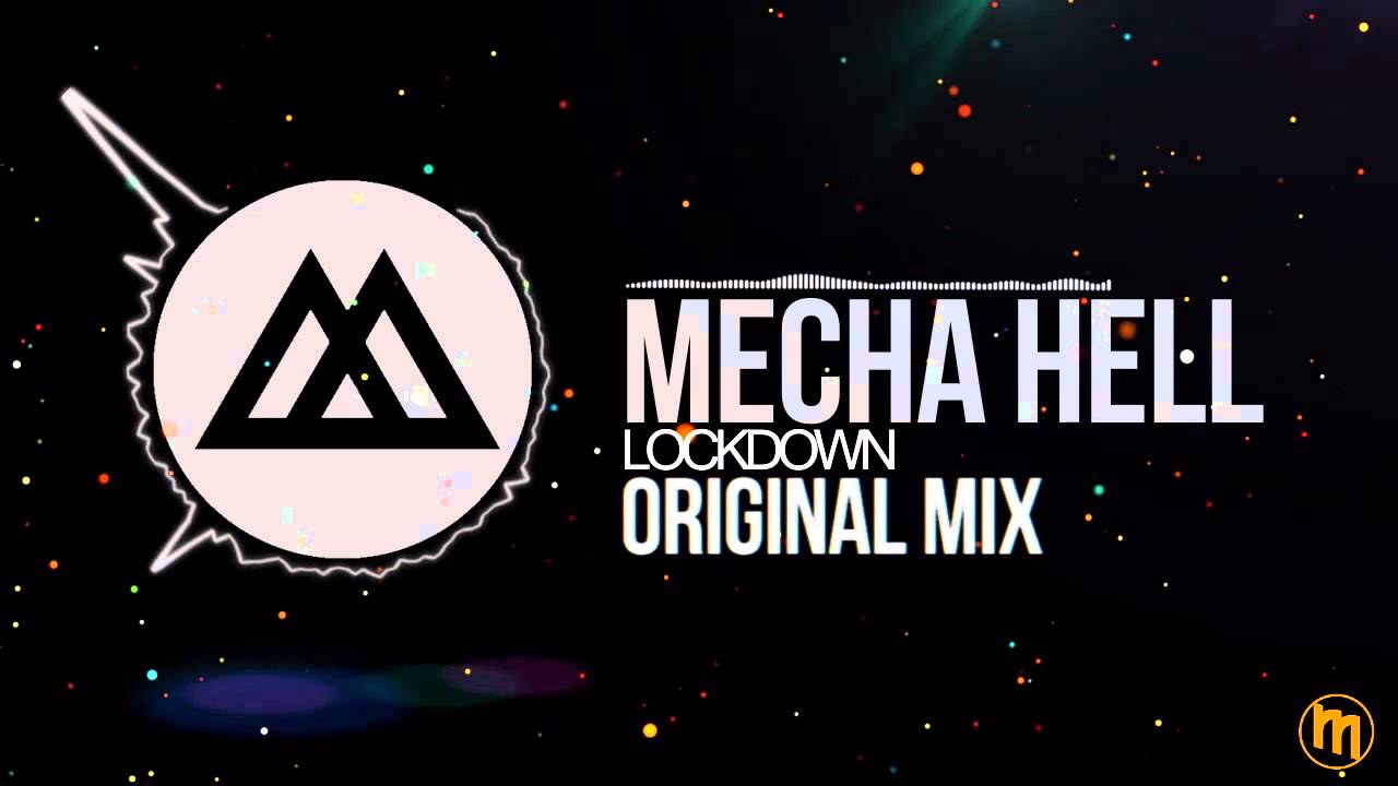 [DUBSTEP] Mecha Hell - Lockdown (Original Mix) - YouTube