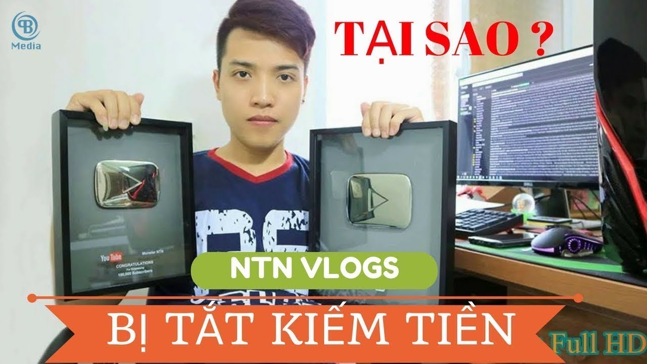 NTN Vlogs bị tắt tính năng kiếm tiền trên kênh NTN Vlogs Disable ...