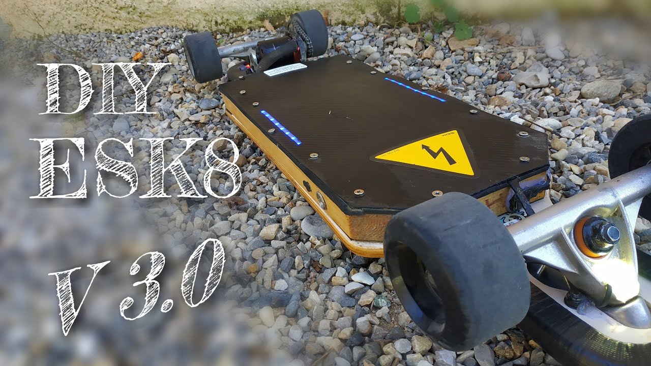 Skateboard électrique - DIY ESK8 [V3.0] - YouTube