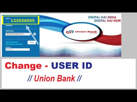 Change Union Bank User ID, Update Channel User ID in Union Bank Online ...