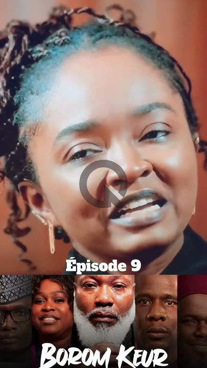 Borom Keur - Épisode 9 - Partie 2 - YouTube
