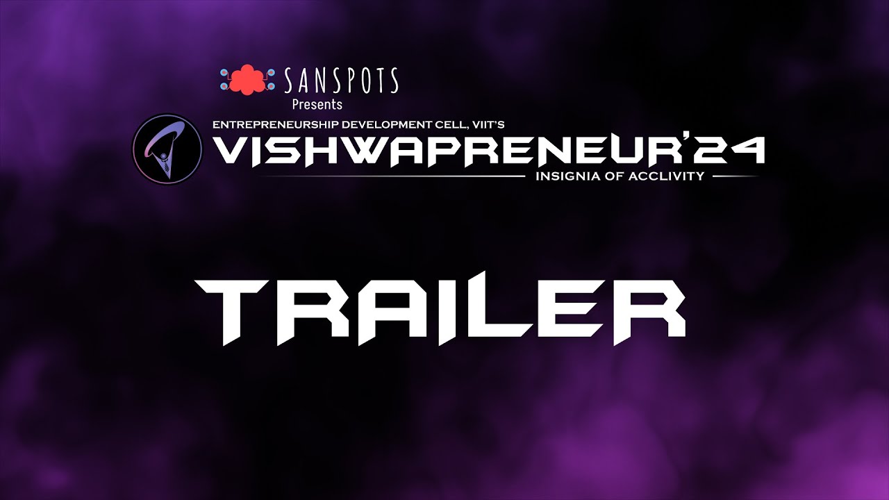 Official Trailer | VISHWAPRENEUR 2024 | EDC VIIT, Pune | E-Summit - YouTube
