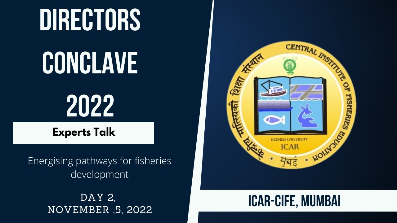 Directors Conclave 2022| Experts Talk | ICAR CIFE - Mumbai - YouTube