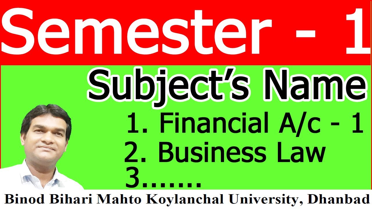 Subjects in B.Com Semester 1 BBMKU Dhanbad| Semester 1 Syllabus in bbmku | Explain by Anup Sir ...
