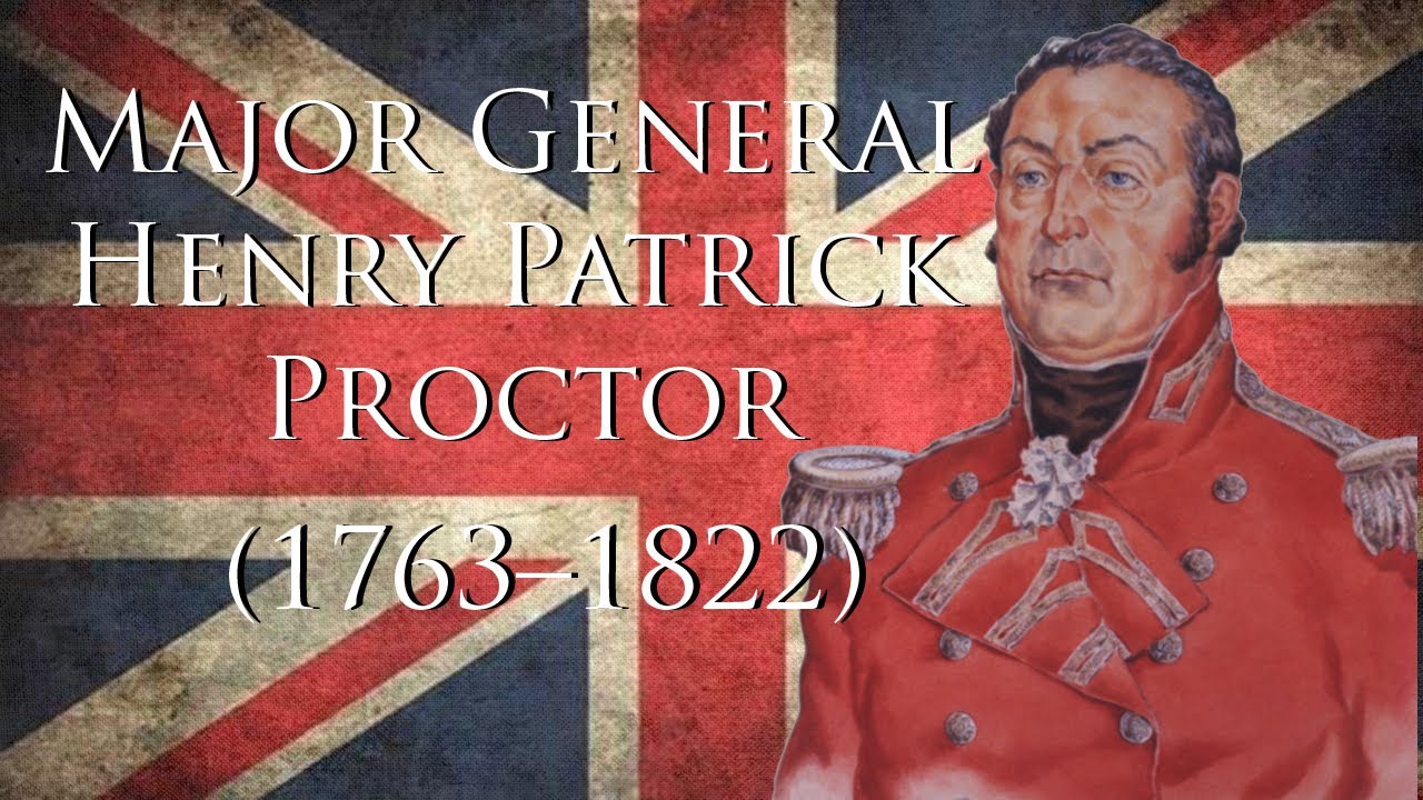 Major General Henry Proctor - War of 1812 - YouTube