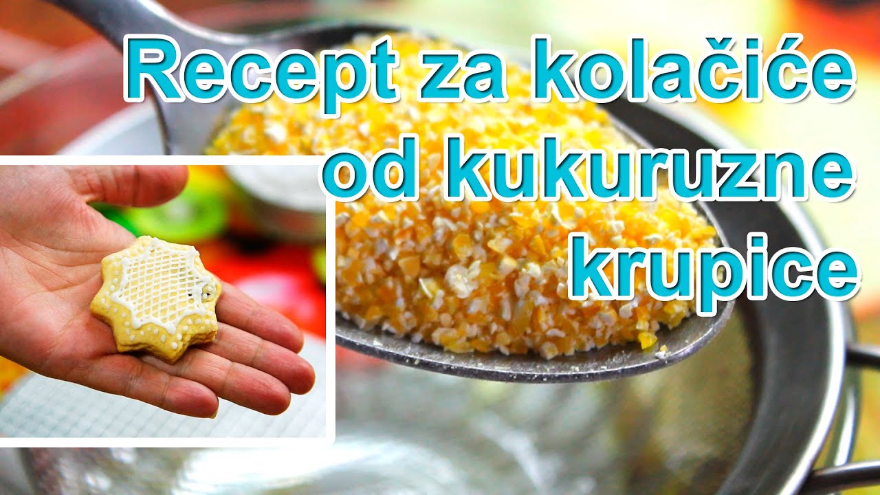 Recept za kolačiće od kukuruzne krupice - YouTube