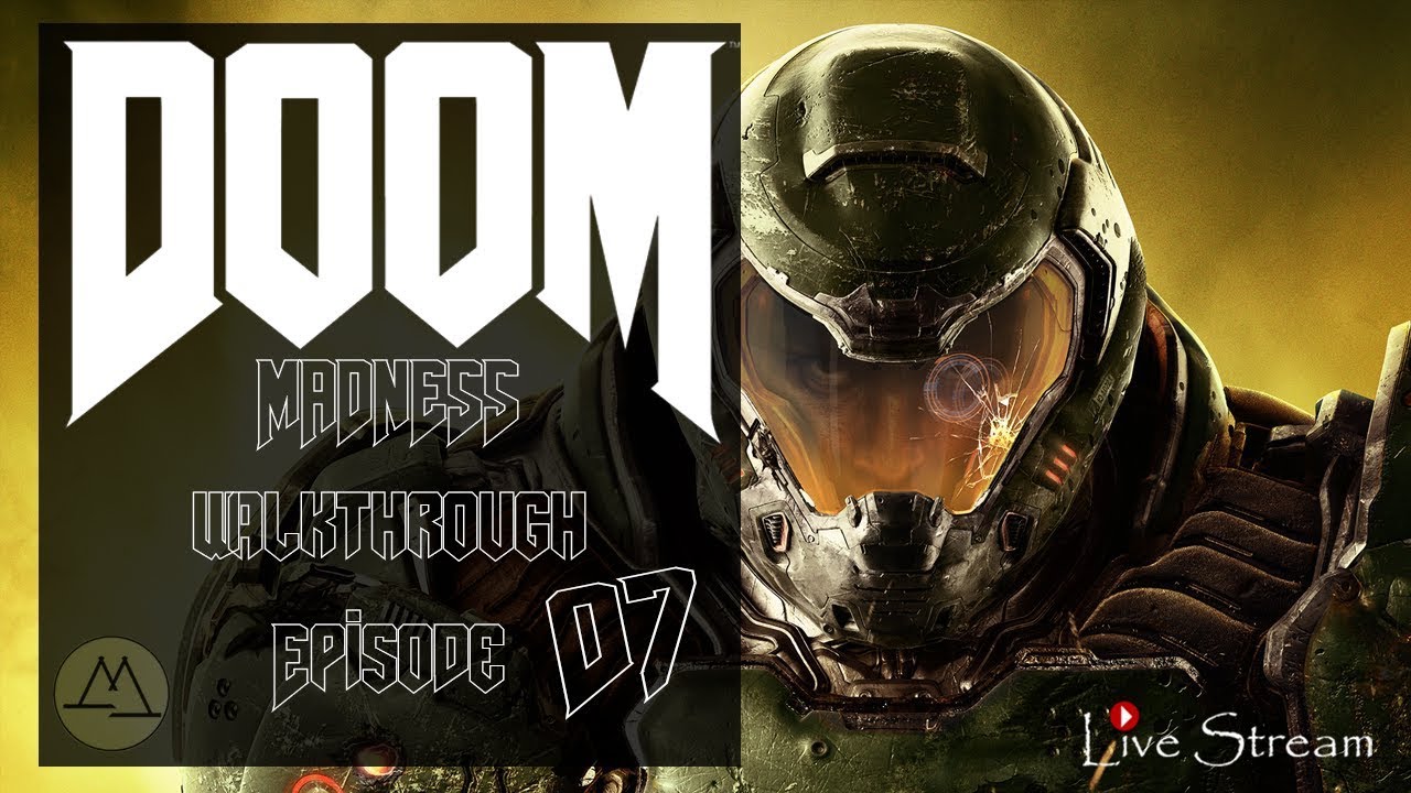 Doom - Madness Walktrough - Episode 07 - YouTube