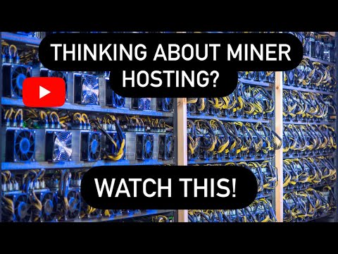 POW COIN NEWS- Thinking about miner hosting? WATCH THIS!! - YouTube