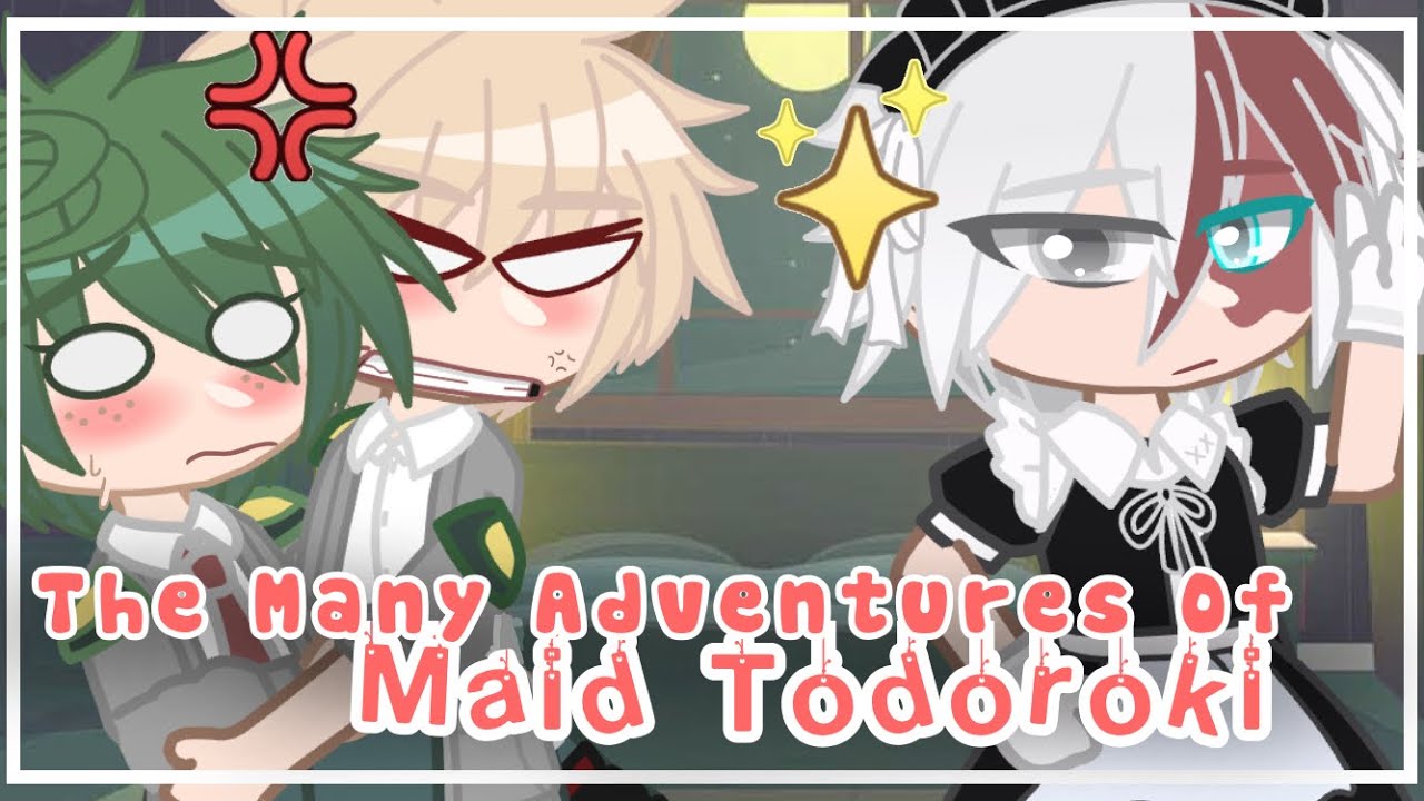 The Many Adventures of Maid Todoroki!! || BkDk || BNHA || (Announcement ...