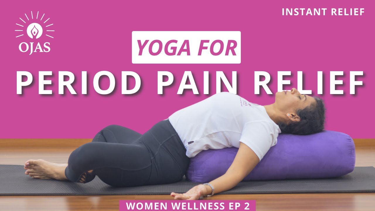 Yoga for Period Pain Relief | 2 Gentle Poses to Ease Menstrual Cramps ...
