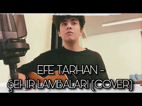 Efe Tarhan - Şehir Lambaları (Rei Gitar Cover)