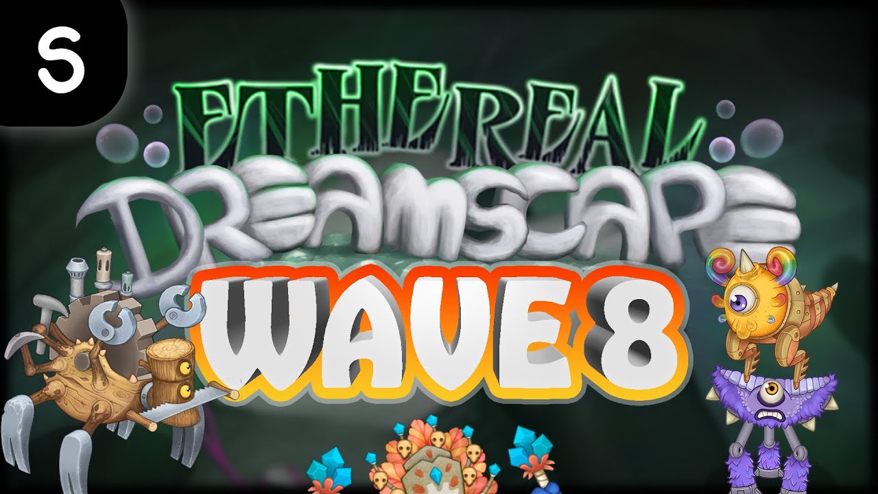 (ANIMATED) ETHEREAL DREAMSCAPE WAVE 8 - MY SINGING MONSTERS FANMADE ...