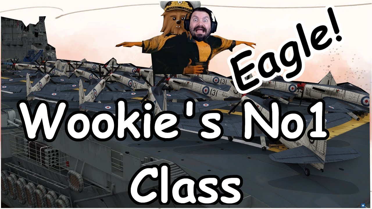 World of Warships | Eagle - Wookies No.1 Class | Wookie Legend - YouTube