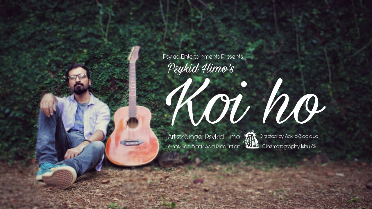KOI HO | New Heart Touching Song | PSYKID HIMO - Himal Shahi - YouTube
