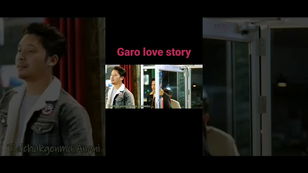 garo love story - YouTube