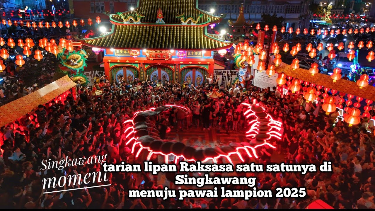 menuju malam lampion singkawang lipan raksasa ikut meramaikan festival ...