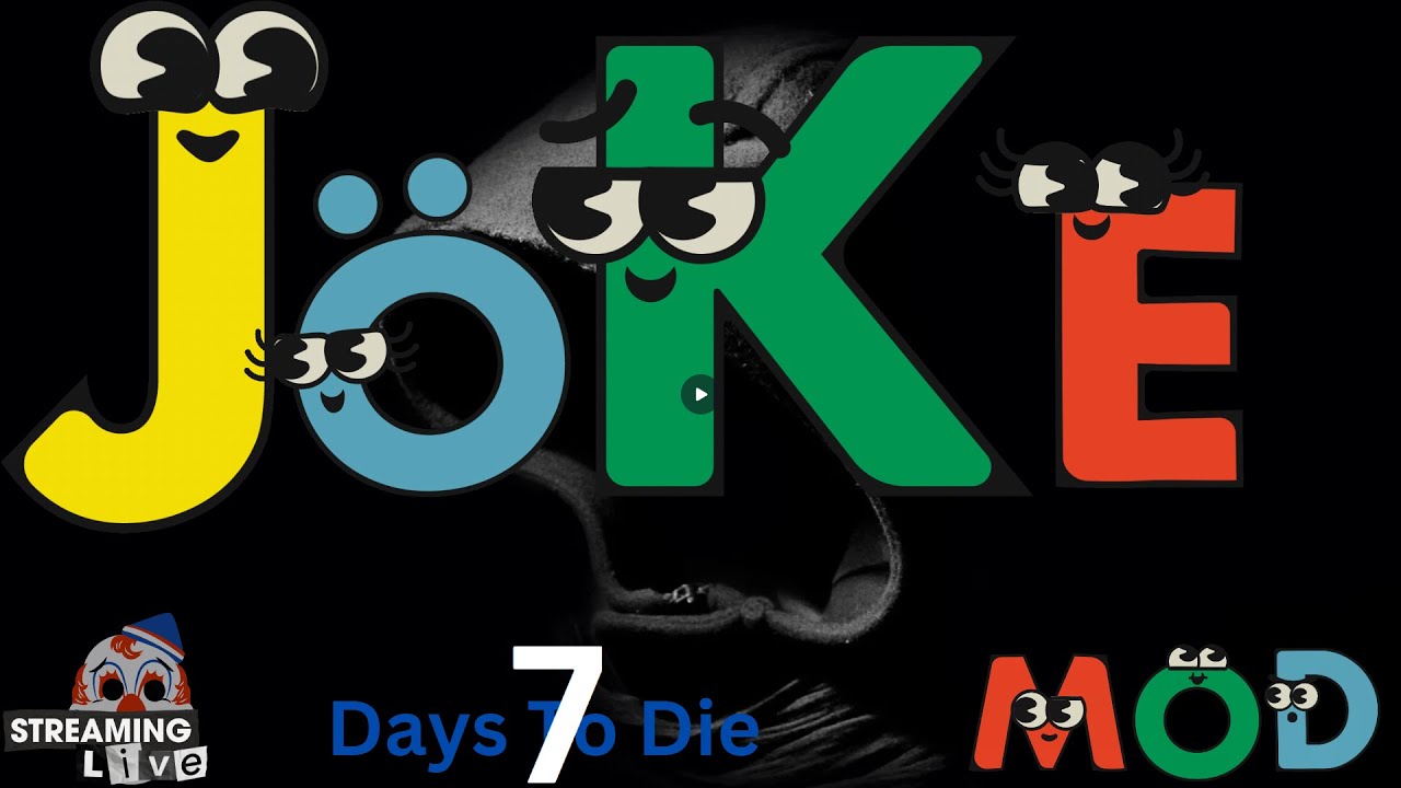 Live JoKe MoD 7 DayS To DiE playthrough - YouTube