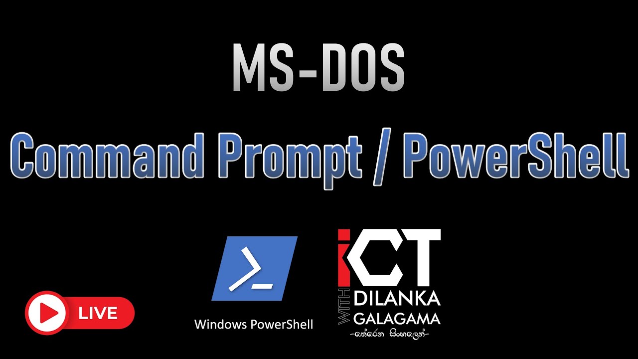MS-DOS | Command Prompt | Windows PowerShell | තේරෙන සිංහලෙන් - Live ...