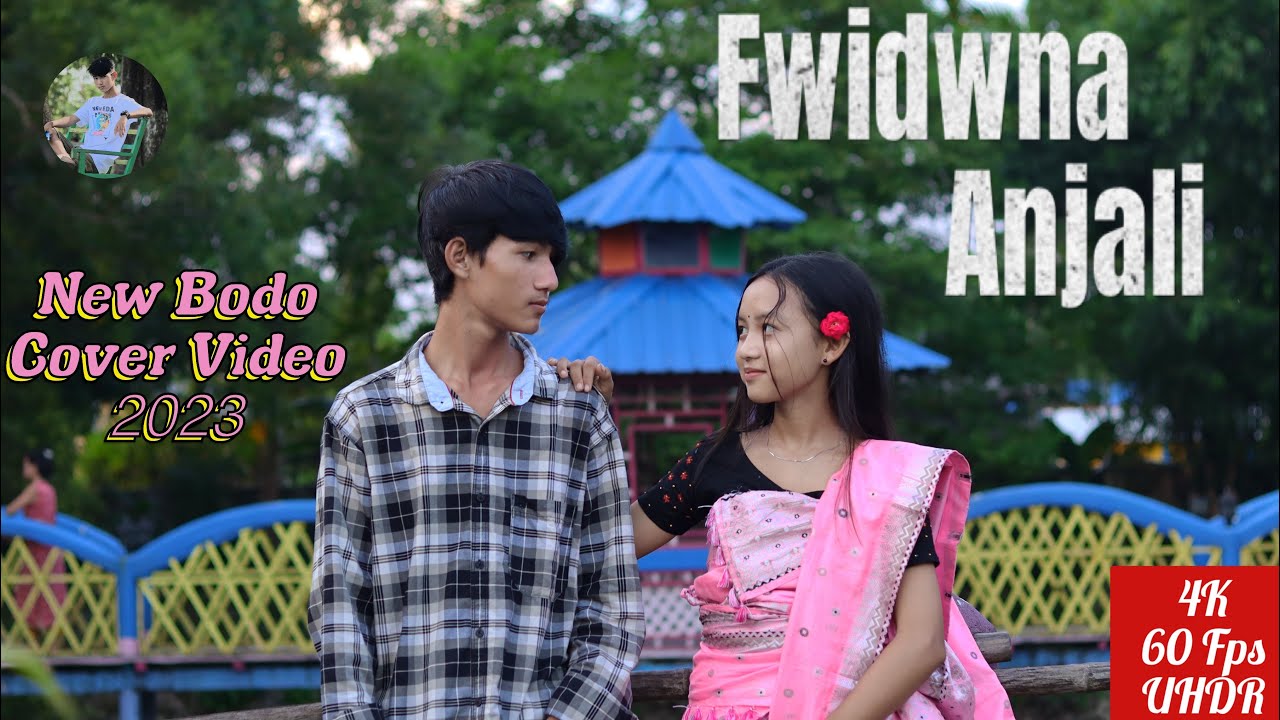 FWIDWNA ANJALI //NEW BODO COVER VIDEO 2023 // FT. UTTAM BASUMATARY & PRITINA NARZARY - YouTube