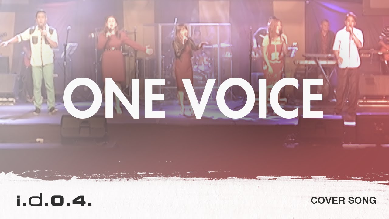 ONE VOICE (Cover) PRAISE AND WORSHIP WITH LYRICS - I.D.O.4. - YouTube Music