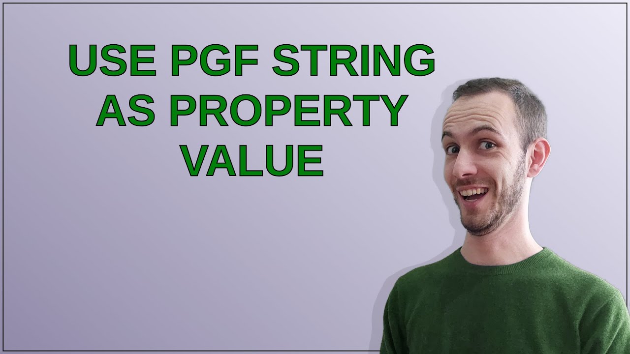Tex: Use pgf string as property value - YouTube