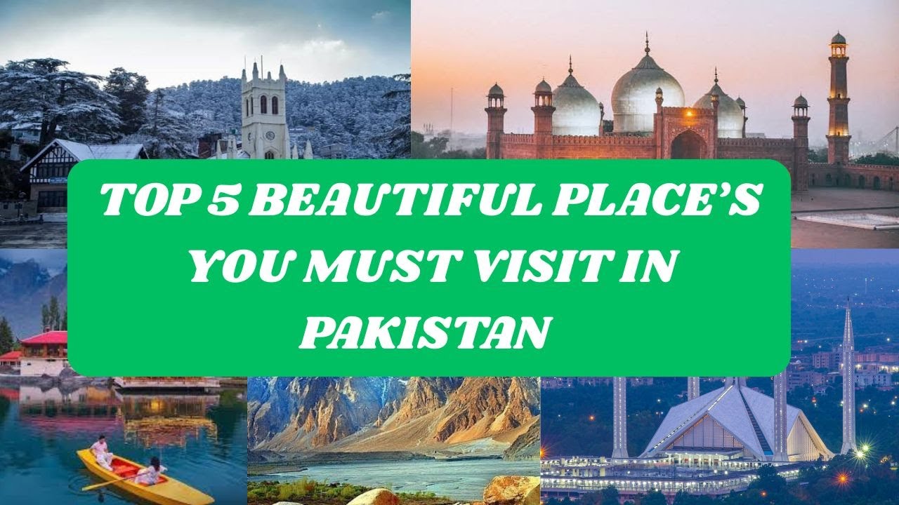 Top 5 Most Beautiful Cities in Pakistan - YouTube