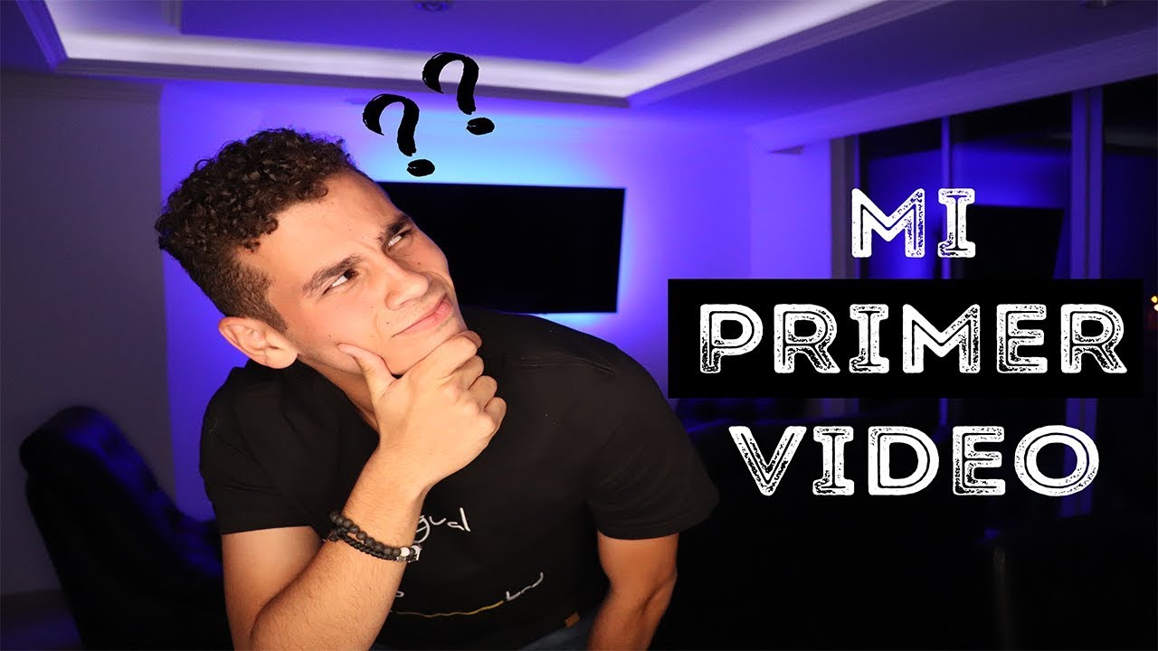 MI PRIMER VÍDEO | Ramón Acevedo - YouTube
