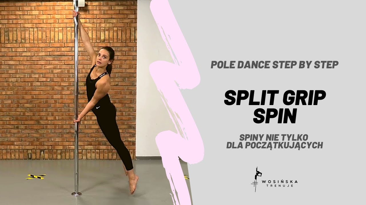 SPLIT GRIP SPIN - POLE DANCE STEP BY STEP [16%] - YouTube