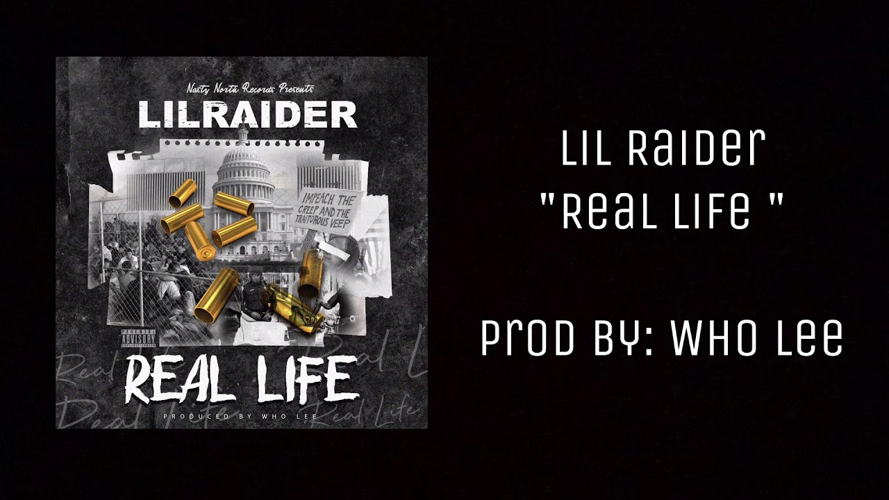 Lil Raider “Real Life” prod by: Who Lee - YouTube