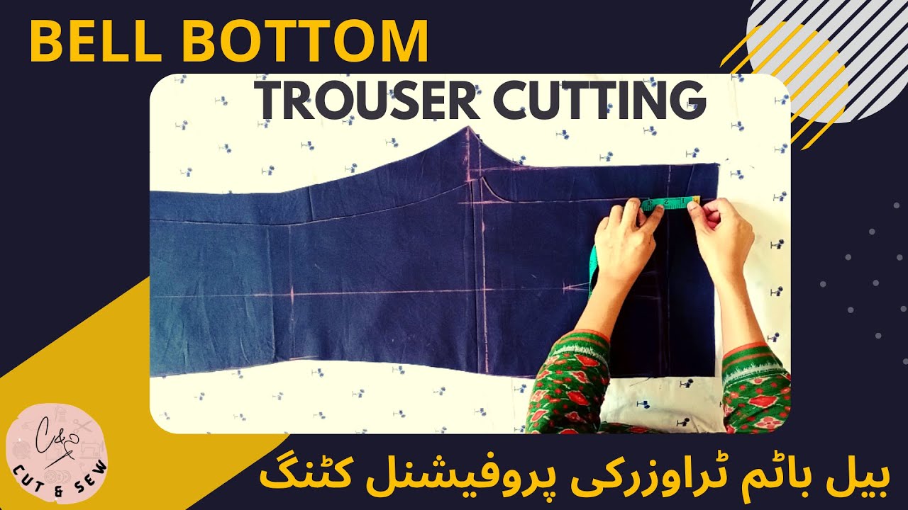 Bell Bottom Trouser Cutting | Bell Bottom Pajama ki Cutting | CUT and ...