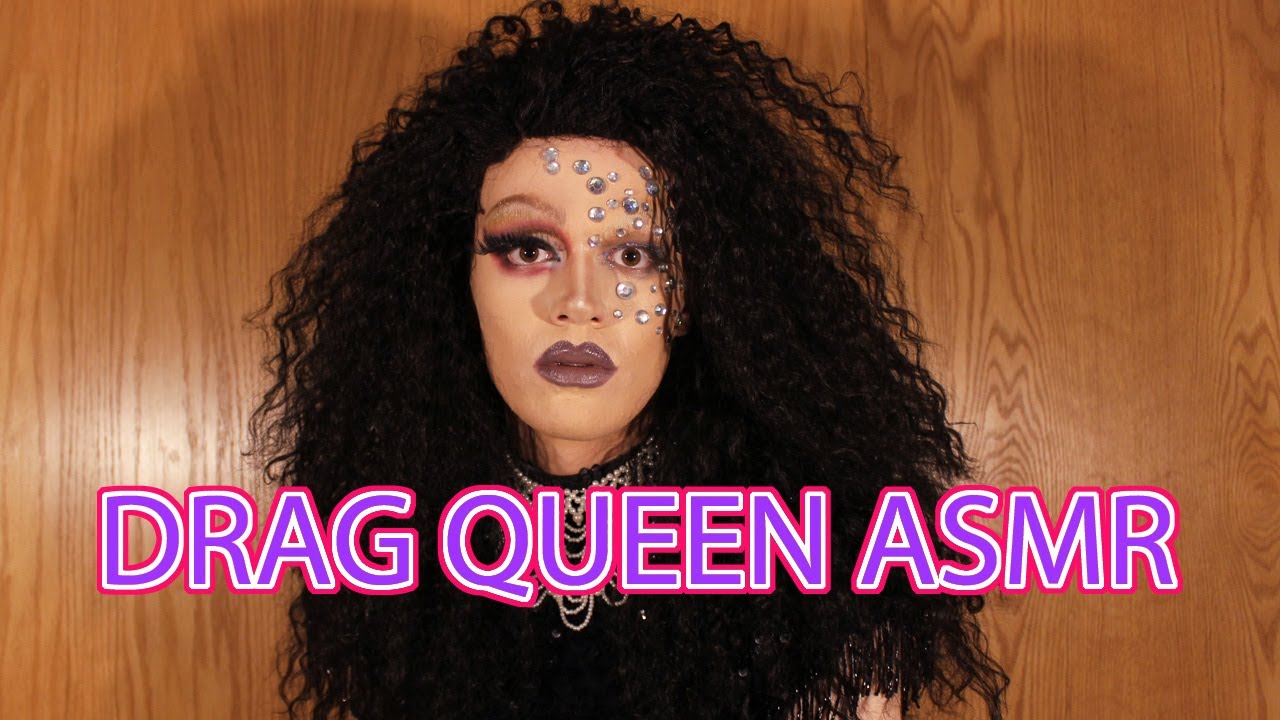 ASMR DRAG QUEEN - YouTube