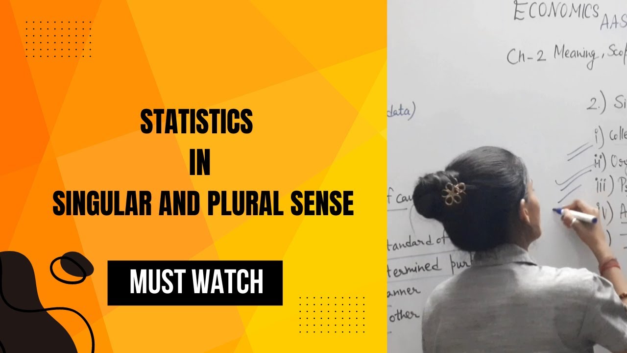 Statistics in singular and plural sense | Singular sense | Plural sense ...