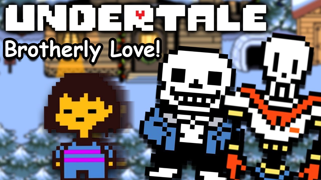 Brotherly Love! | Undertale #3 - YouTube