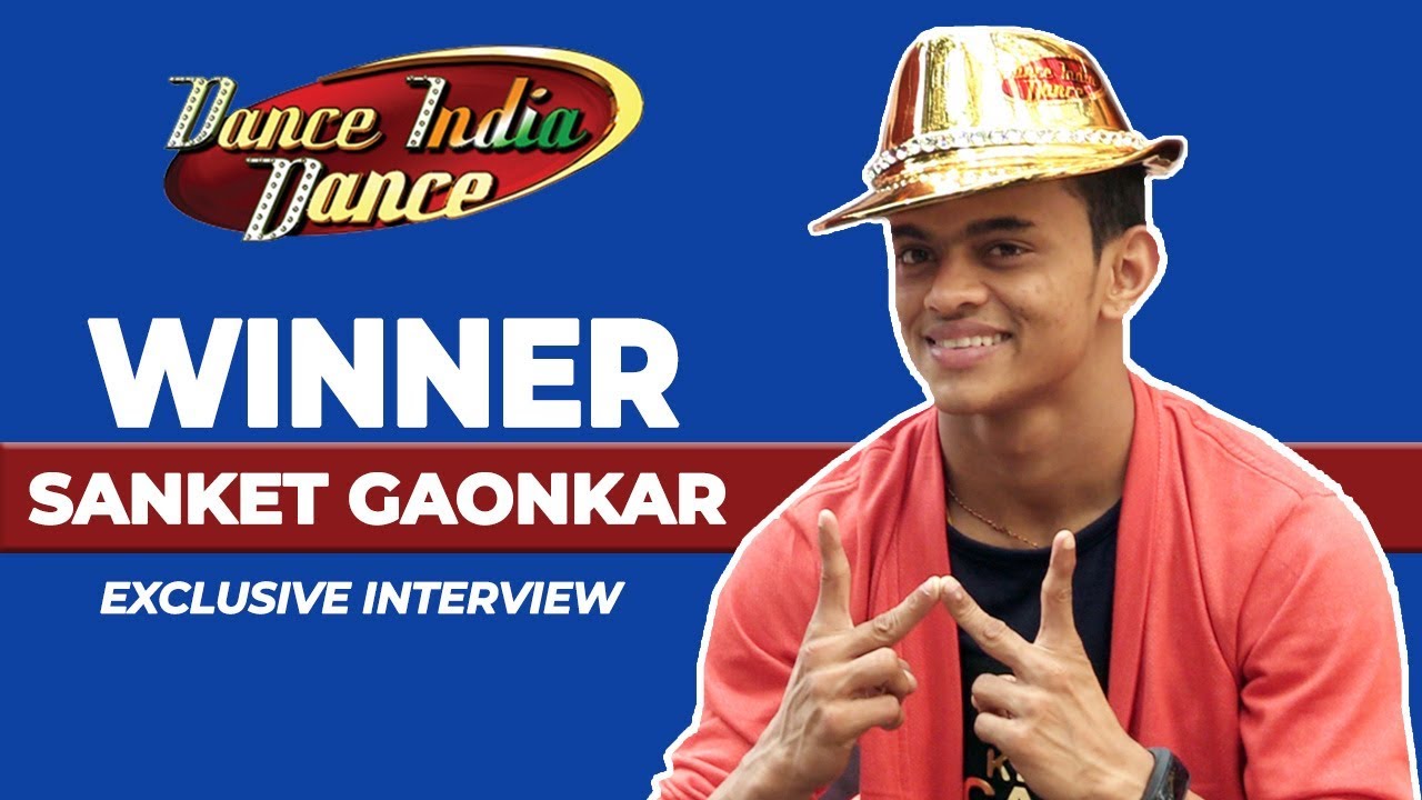 Exclusive Interview with DID 6 Winner Sanket Gaonkar | Dance India ...