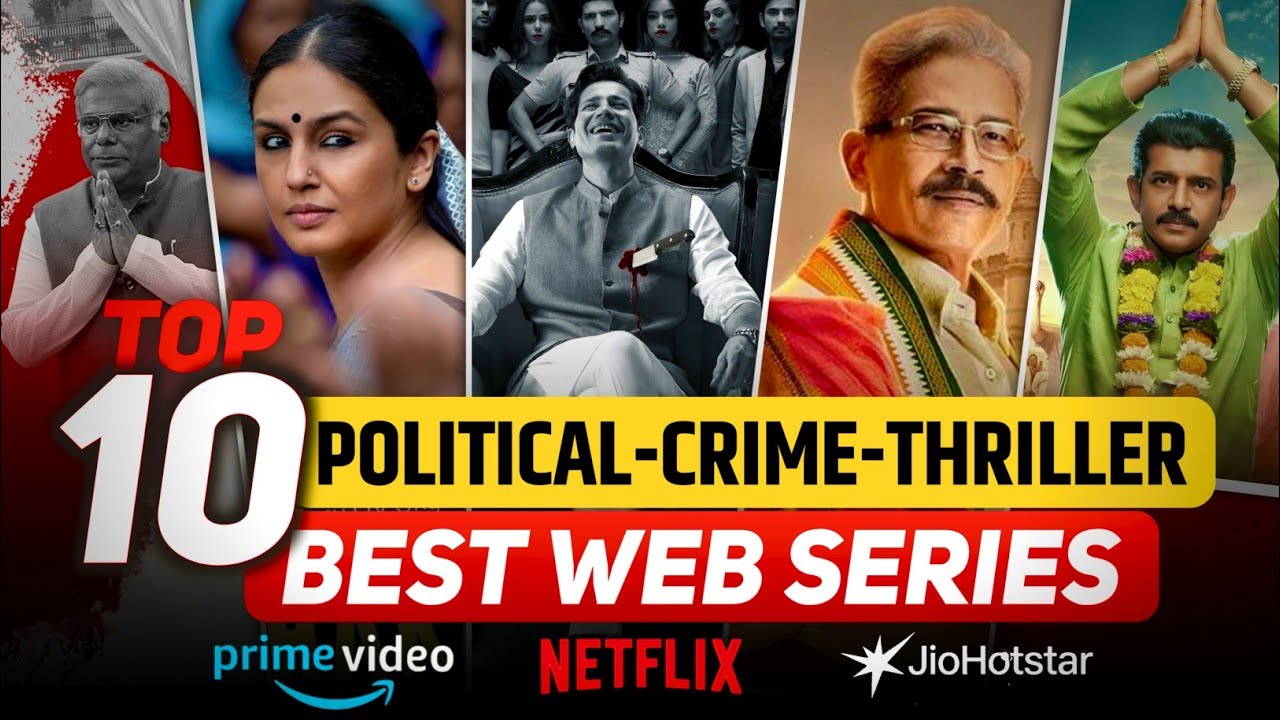 Top 10 Best Political Crime Thriller Web Series - YouTube
