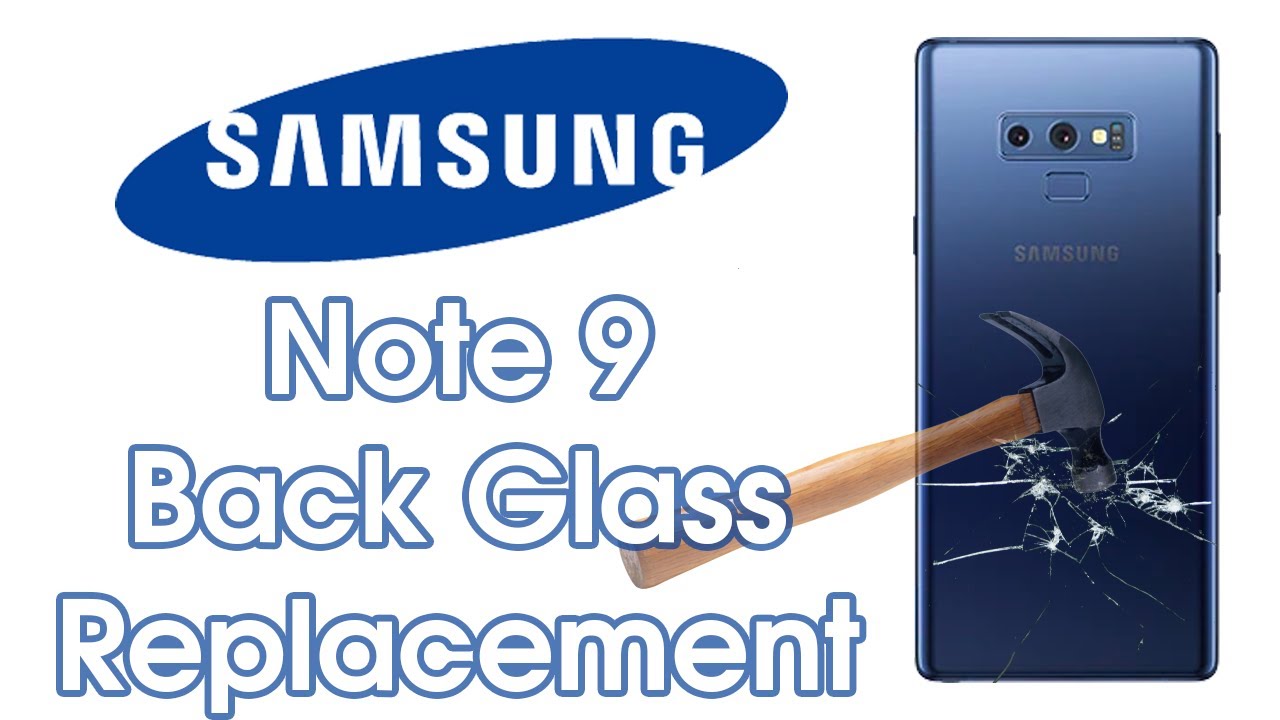 How To Replace Samsung Galaxy Note 9 Back Glass Cover Tutorial Guide ...