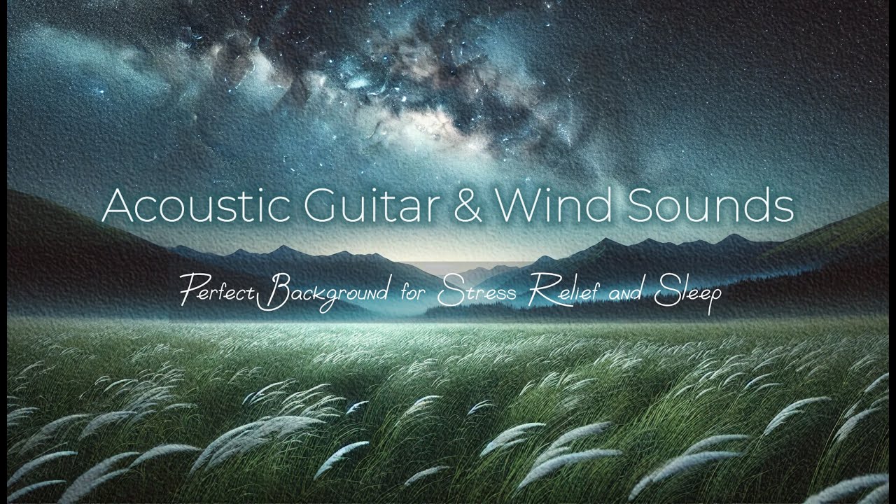 Relaxing Acoustic Guitar & Howling Wind Sounds | Stress Relief, focus ...