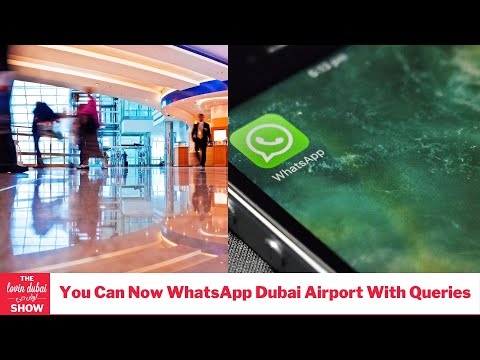 You Can Now WhatsApp The Dubai Airport With All Your Queries