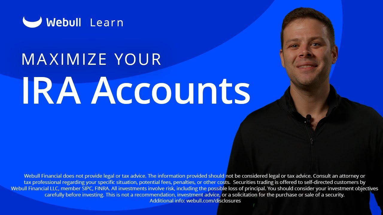 Maximize Your IRA - Webull - YouTube