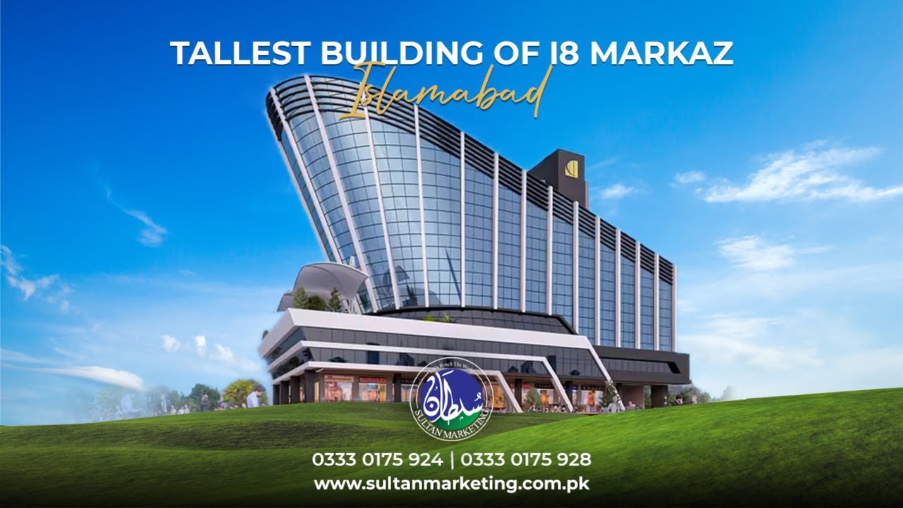 The Ark Islamabad | I8 Markaz | Tallest Building Of I8 Markaz | Sultan Marketing - YouTube