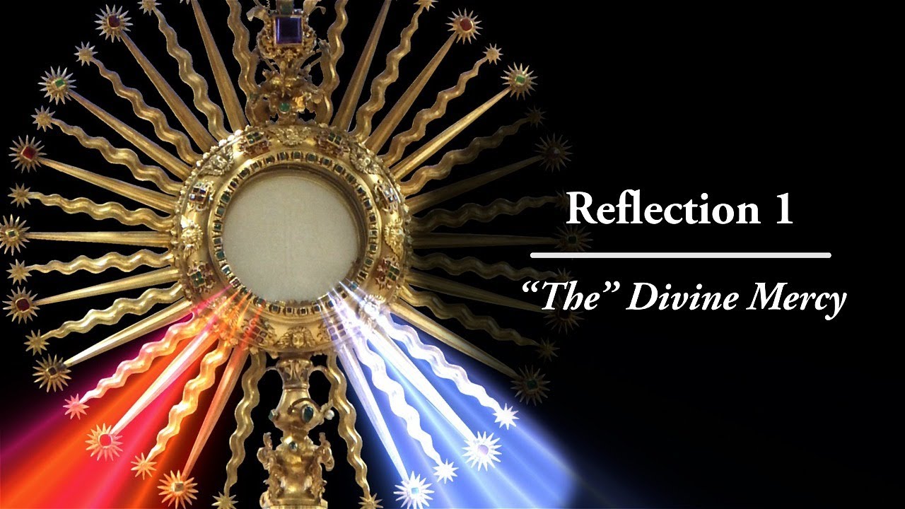 Reflection 1: “The” Divine Mercy - YouTube