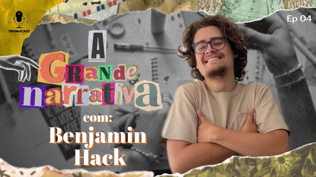 Parte 04 - Israel Caído| A Grande Narrativa com Benjamin Hack | #172 ...