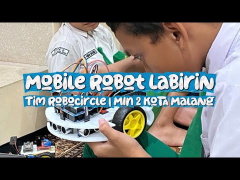 Mobile Robot Labirin | Tim RoboCircle | MIN 2 Kota Malang - YouTube