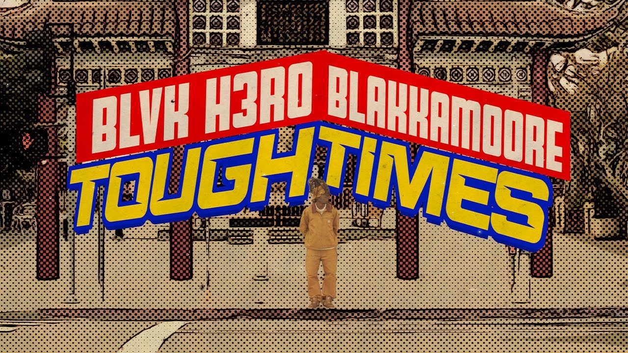 Blvk H3ro (Black Hero) x Blakkamoore - Tough Times [OFFICIAL VIDEO ...