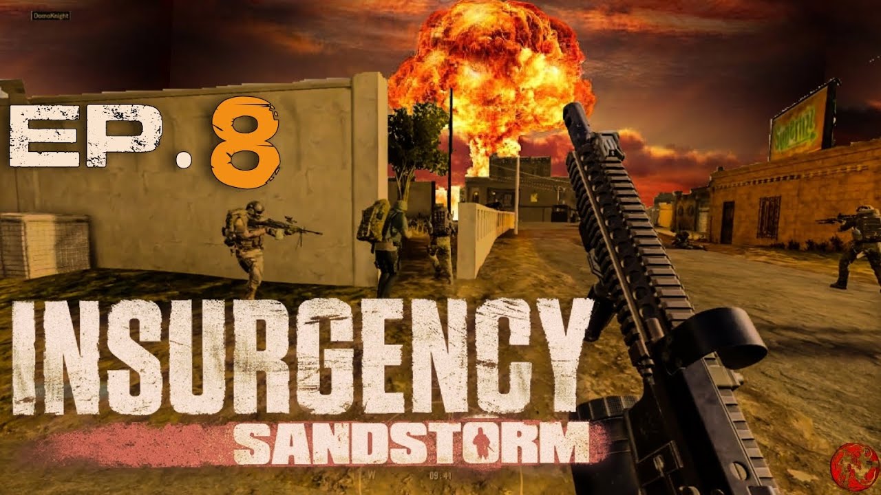 Broken Map - Insurgency Sandstorm Ep. 8 - YouTube