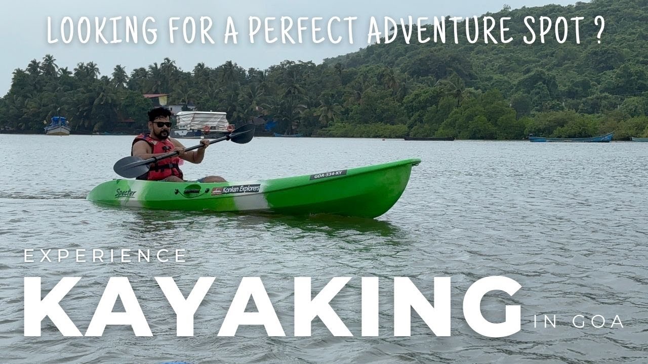 Kayaking Adventure in Goa 🚣 | Evening Fun at Chapora Lane & Darlings ...