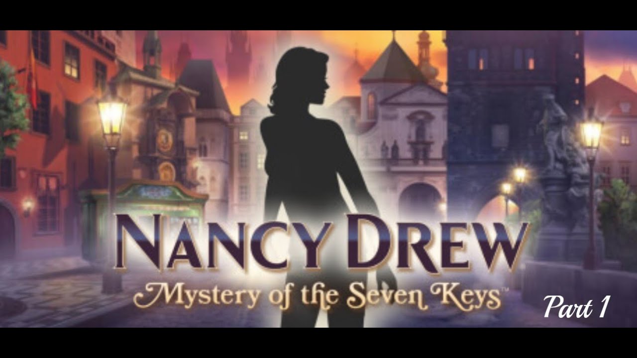 I'm going to Prague | Nancy Drew: Mystery of the Seven Keys {Part 1 ...