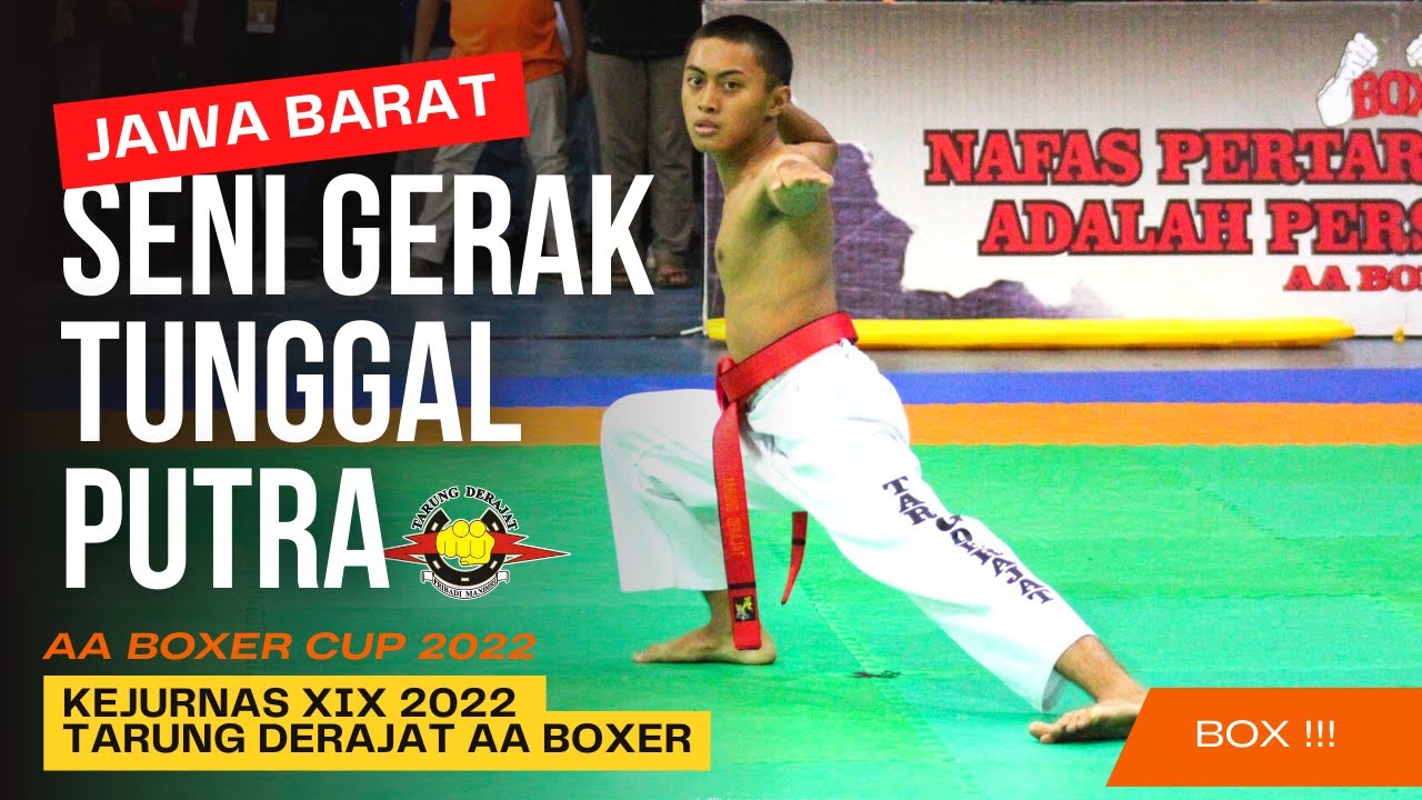 KEJURNAS XIX TARUNG DERAJAT - AA BOXER CUP 2022 - SENI GERAK TUNGGAL ...